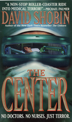 The Center by David Shobin | Goodreads