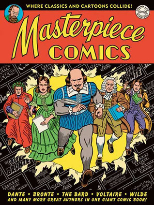 Masterpiece Comics by Robert Sikoryak | Goodreads
