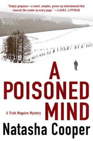 A Poisoned Mind (Trish Maguire #9) by Natasha Cooper | Goodreads
