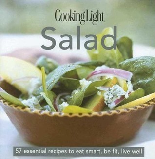 Cooking Light Cook's Essential Recipe Collection: Salad: 57 essential ...