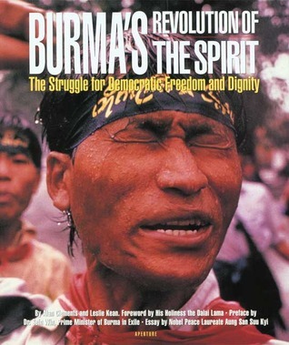 Burma's Revolution of the Spirit: The Struggle for Democratic Freedom ...