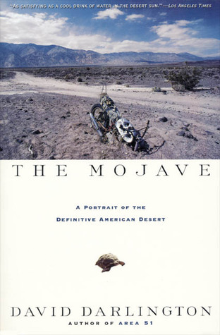 The Mojave: A Portrait of the Definitive American Desert by David ...