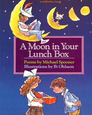 A Moon in Your Lunch Box (Redfeather Books) by Michael Spooner | Goodreads