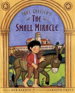 Paul Gallico's The Small Miracle by Bob Barton | Goodreads