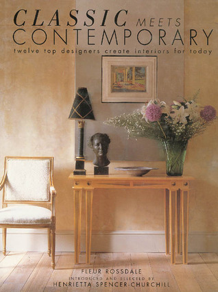 Classic Meets Contemporary by Fleur Rossdale | Goodreads
