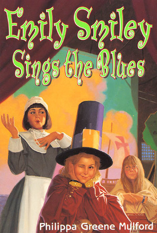 Emily Smiley Sings the Blues by Phillipa Greene Mulford | Goodreads