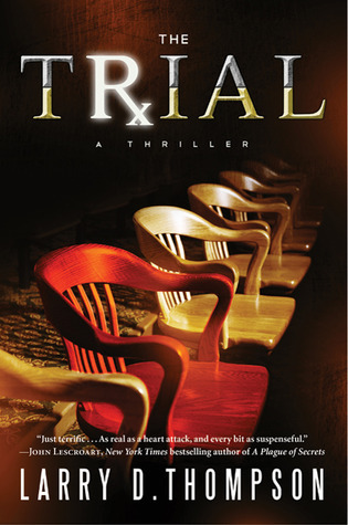 The Trial by Larry D. Thompson | Goodreads