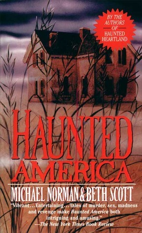 Haunted America (Haunted America, #3) by Michael Norman | Goodreads