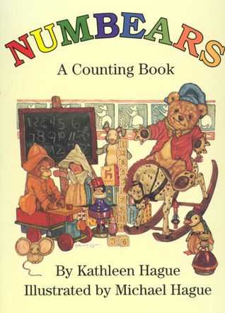 Numbears: A Counting Book by Kathleen Hague | Goodreads