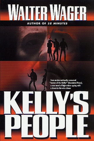 Kelly's People by Walter Wager | Goodreads