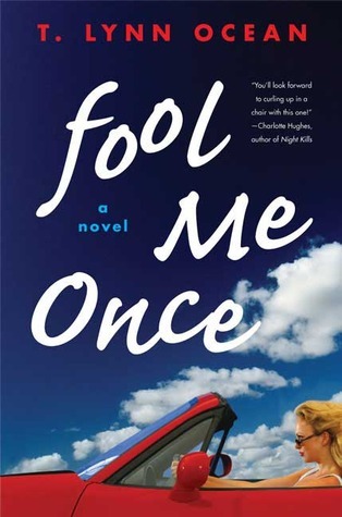 Fool Me Once by T. Lynn Ocean | Goodreads