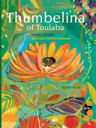Thumbelina of Toulaba by Daniel Picouly | Goodreads