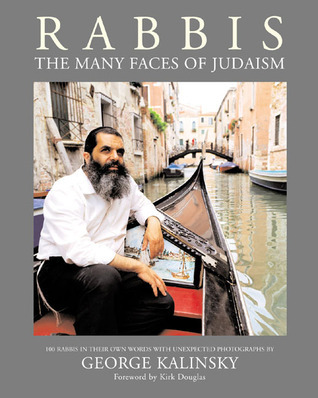 Rabbis: The Many Faces of Judaism by George Kalinsky | Goodreads