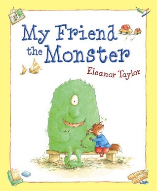 My Friend the Monster by Eleanor Taylor | Goodreads
