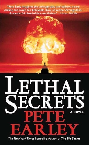 Lethal Secrets by Pete Earley | Goodreads