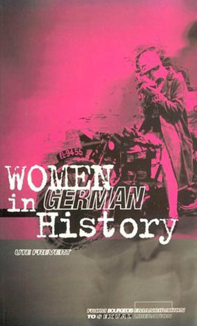 Women in German History: From Bourgeois Emancipation to Sexual ...