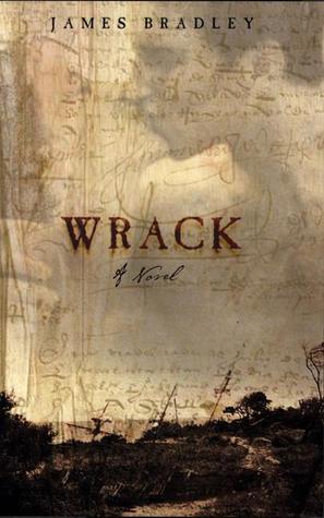 Wrack by James Bradley | Goodreads