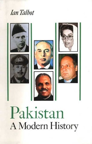 Pakistan: A Modern History by Ian Talbot | Goodreads