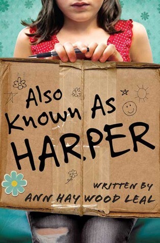 Also Known As Harper by Ann Haywood Leal | Goodreads