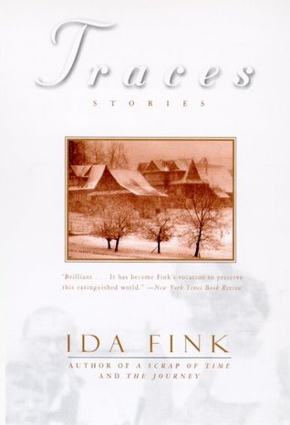 Traces: Stories by Ida Fink | Goodreads