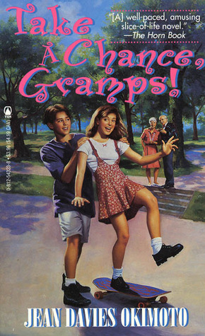 Take A Chance, Gramps by Jean Davies Okimoto | Goodreads