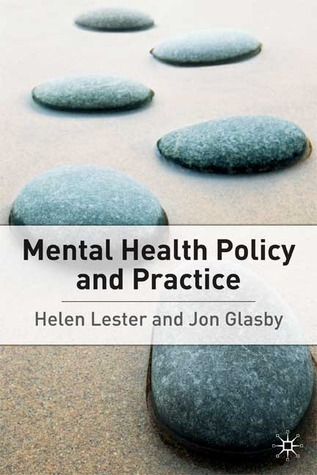 Mental Health Policy And Practice by Helen Lester | Goodreads