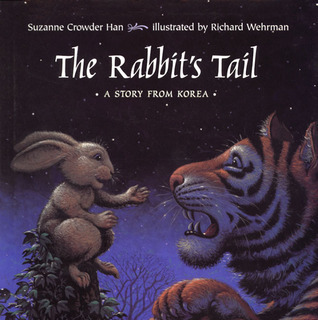 The Rabbit's Tail: A Story From Korea by Suzanne Crowder Han | Goodreads