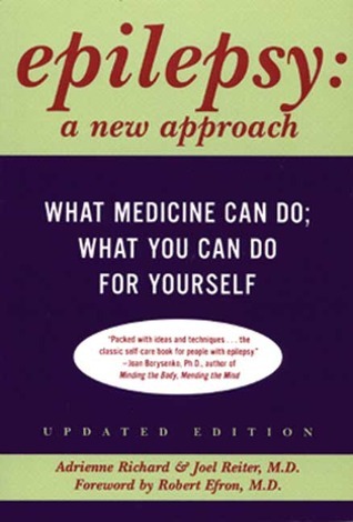Epilepsy: A New Approach by Adrienne Richard | Goodreads