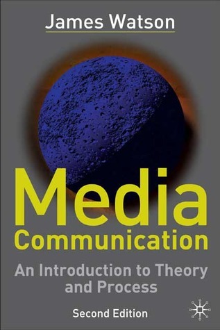 Media Communication by James Watson | Goodreads