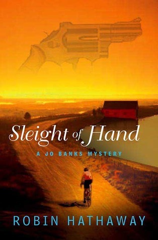 Sleight of Hand (Jo Banks, #3) by Robin Hathaway | Goodreads
