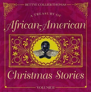 A Treasury of African-American Christmas Stories by Bettye Collier ...