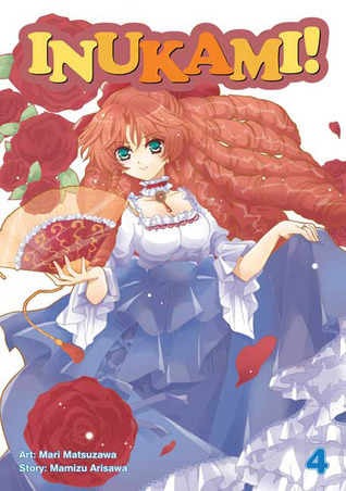 Inukami! Vol. 4 (Inukami!, #4) by Mamizu Arisawa | Goodreads