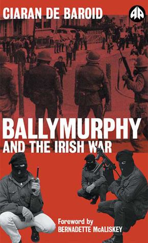 Ballymurphy and the Irish War by Ciaran de Baroid | Goodreads