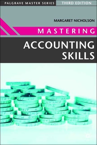 Mastering Accounting Skills by Margaret Nicholson | Goodreads