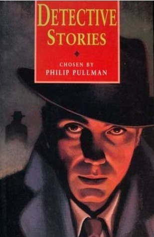 Detective Stories (Story Library) by Philip Pullman | Goodreads