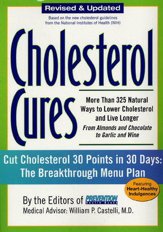 Cholesterol Cures: More Than 325 Natural Ways to Lower Cholesterol and ...