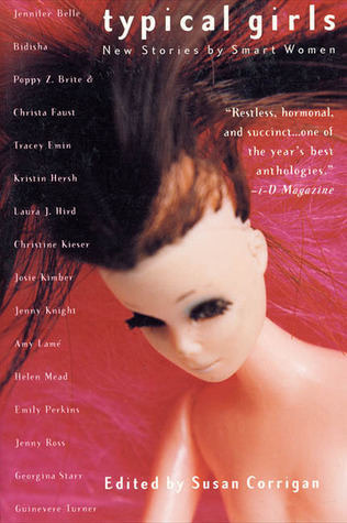 Typical Girls: New Stories by Smart Women by Susan Corrigan | Goodreads