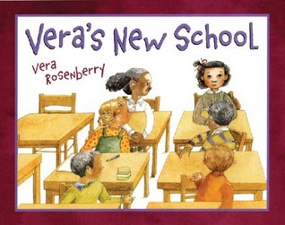 Vera's New School by Vera Rosenberry | Goodreads