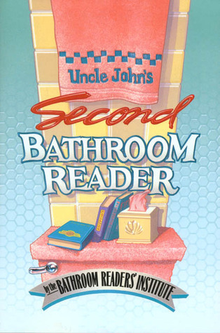 Uncle John's Second Bathroom Reader by Bathroom Readers' Institute ...