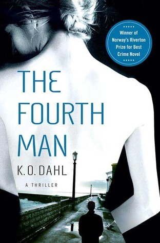 The Fourth Man (Gunnarstranda & Frølich, #5) by Kjell Ola Dahl | Goodreads