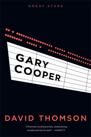 Gary Cooper (Great Stars) by David Thomson | Goodreads