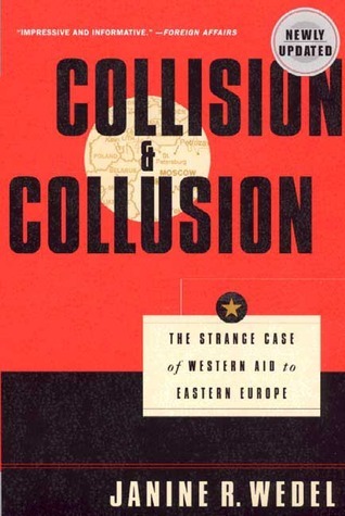 Collision and Collusion: The Strange Case of Western Aid to Eastern ...
