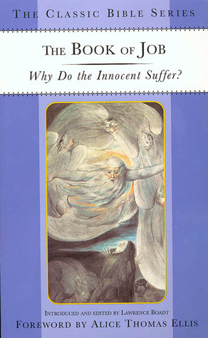 The Book of Job: Why Do the Innocent Suffer? by Lawrence Boadt | Goodreads