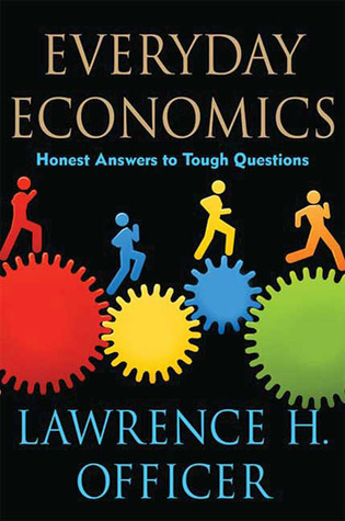 Everyday Economics: Honest Answers to Tough Questions by Lawrence H ...