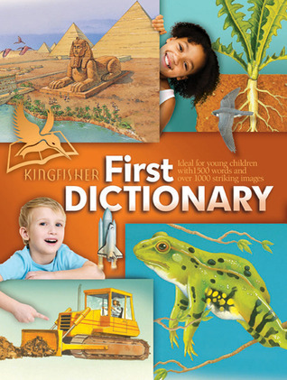 My First Dictionary (Kingfisher First Reference) by Angela Crawley ...