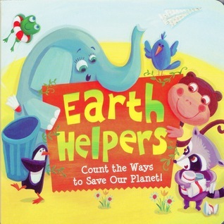 Earth Helpers Count the Ways to Save Our Planet by Alyson A. Zachary ...