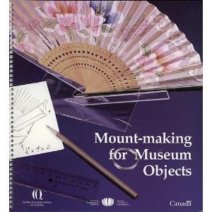Mount-Making for Museum Objects by Robert L. Barclay | Goodreads