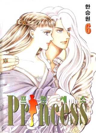 Princess 6 by Seung Won Han | Goodreads