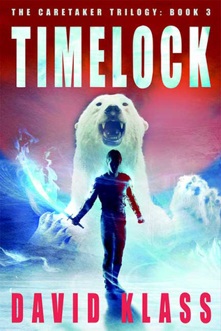 Timelock (Caretaker, #3) by David Klass | Goodreads