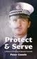 Protect & Serve: A History of Policing in Western Australia by Peter ...